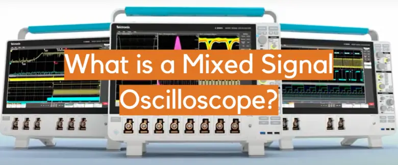 What is a Mixed Signal Oscilloscope? - ElectronicsHacks