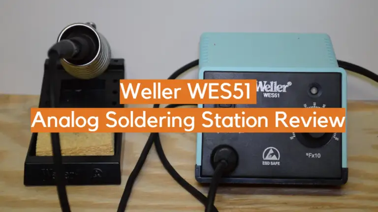 Weller WES51 Analog Soldering Station Review - ElectronicsHacks