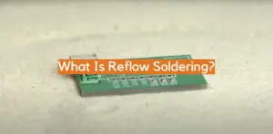 What Is Reflow Soldering? - ElectronicsHacks