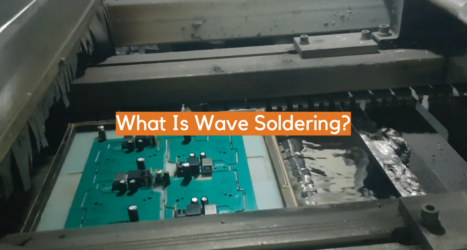 What Is Wave Soldering? - ElectronicsHacks