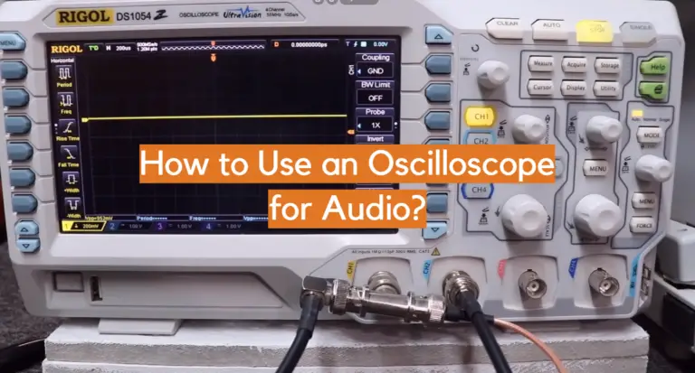 How to Use an Oscilloscope for Audio? - ElectronicsHacks