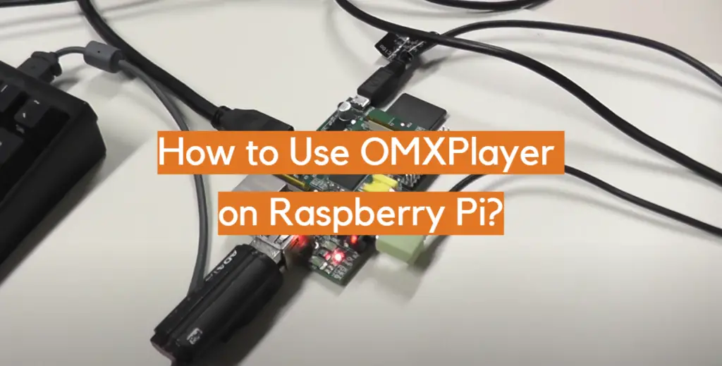 How To Use Omxplayer On Raspberry Pi Electronicshacks