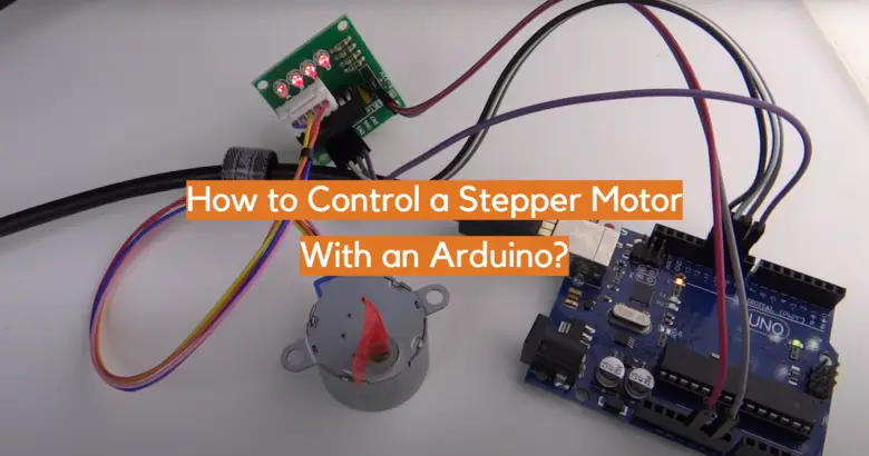 How To Control A Stepper Motor With An Arduino Electronicshacks
