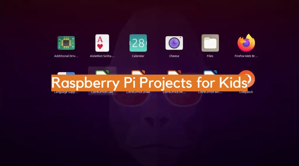 Raspberry Pi Projects for Kids - ElectronicsHacks