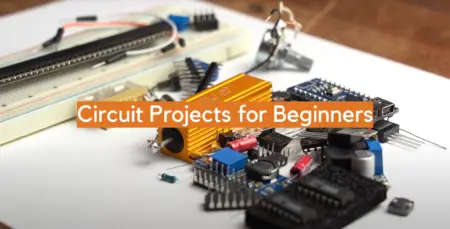Circuit Projects for Beginners - ElectronicsHacks