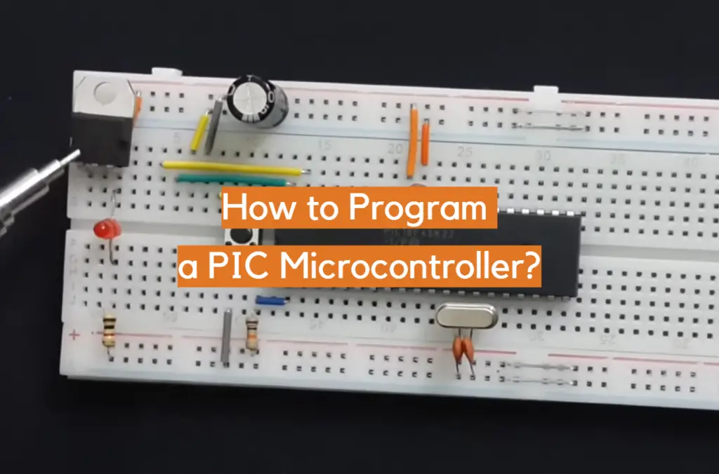 How To Program A Pic Microcontroller Electronicshacks