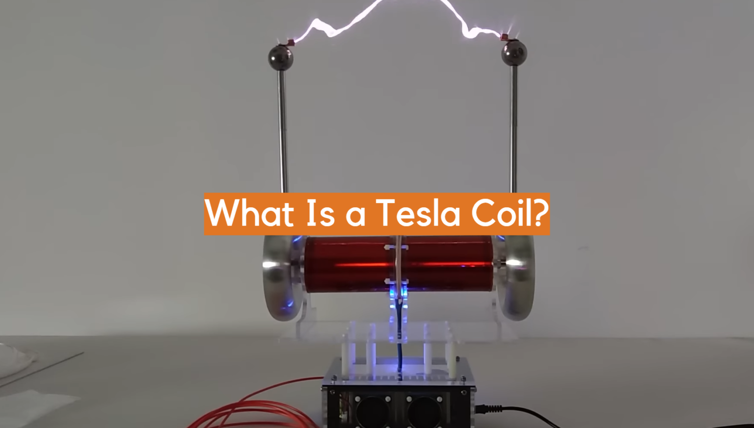 What Is a Tesla Coil? - ElectronicsHacks