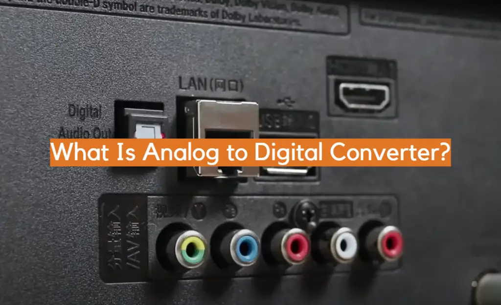 What Is Analog to Digital Converter? - ElectronicsHacks