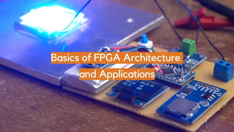 Basics of FPGA Architecture and Applications - ElectronicsHacks
