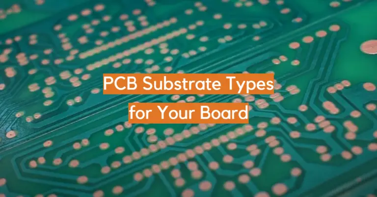PCB Substrate Types for Your Board - ElectronicsHacks