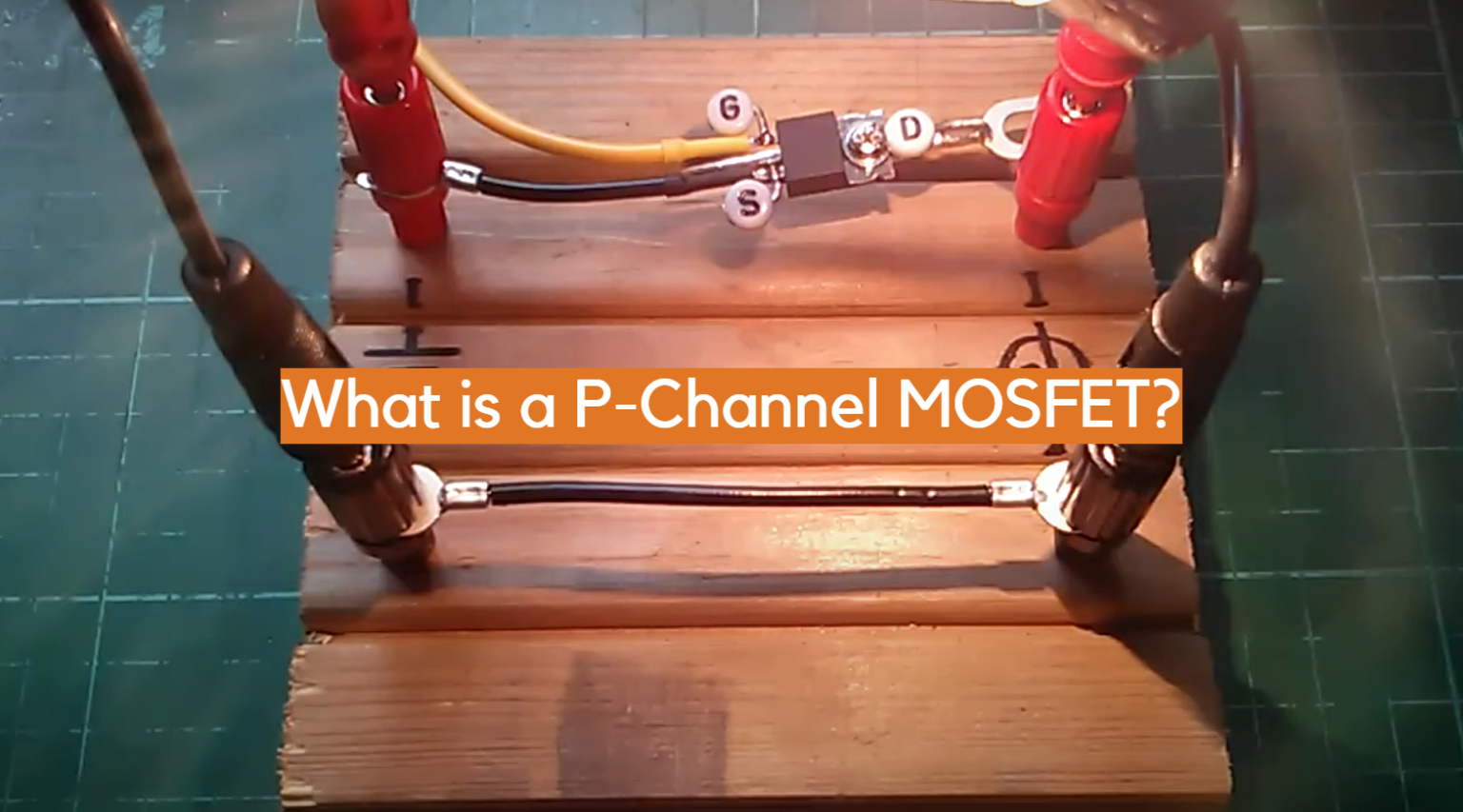 What is a P-Channel MOSFET? - ElectronicsHacks