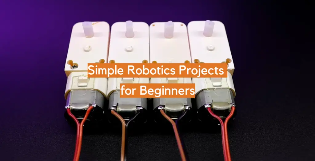 Simple Robotics Projects for Beginners - ElectronicsHacks