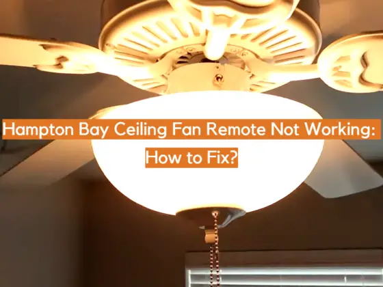 Harbor Breeze Ceiling Fan Remote Not Working: How to Fix ...
