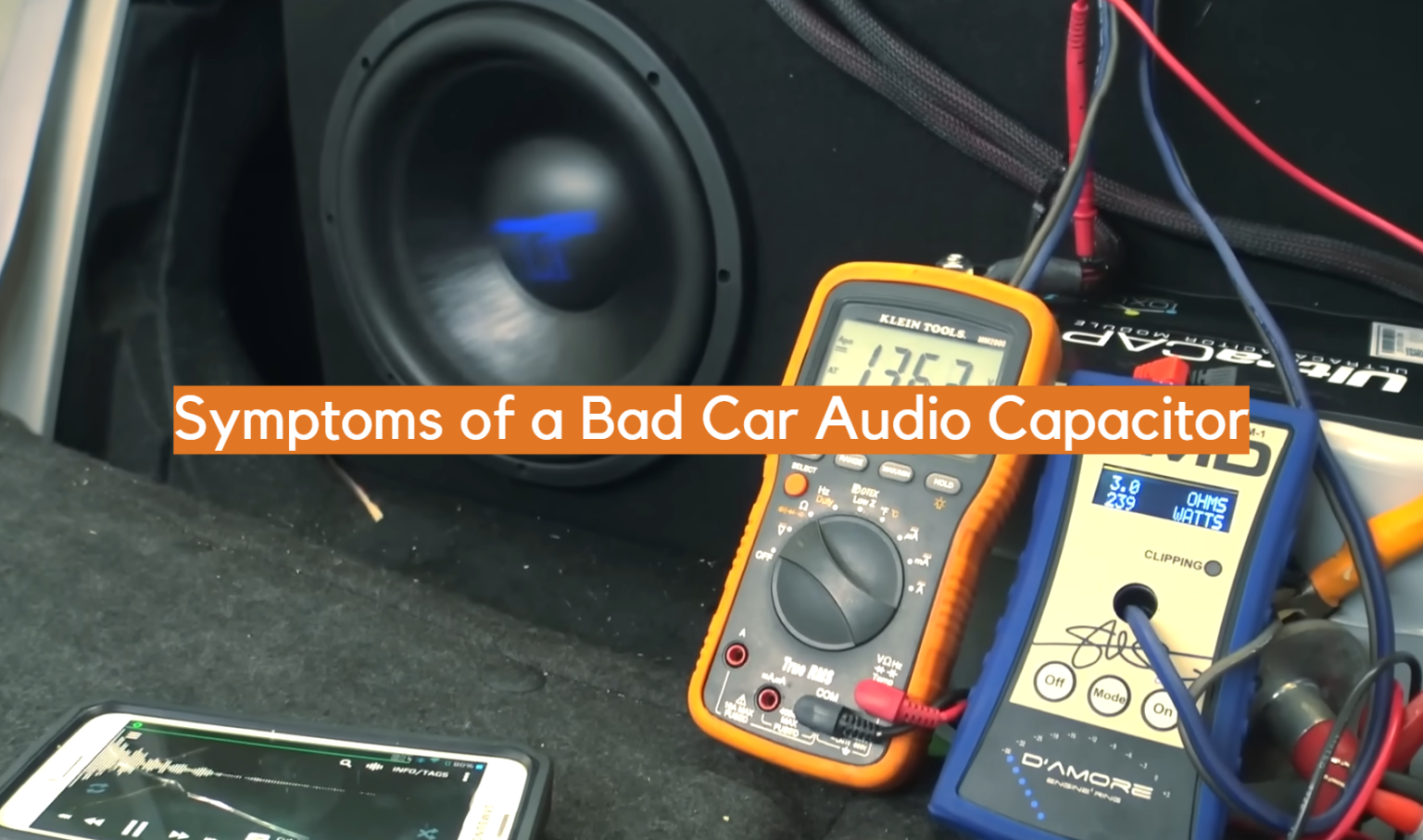 Symptoms of a Bad Car Audio Capacitor - ElectronicsHacks