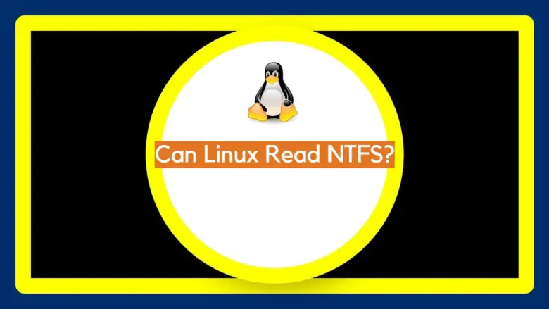 Can Linux Read NTFS? - ElectronicsHacks