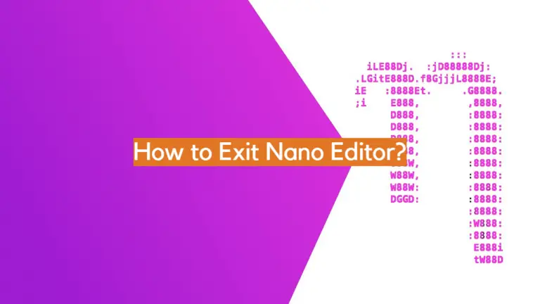 How to Exit Nano Editor? - ElectronicsHacks
