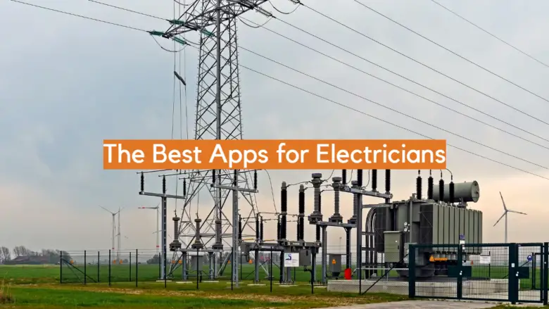 The Best Apps for Electricians - ElectronicsHacks