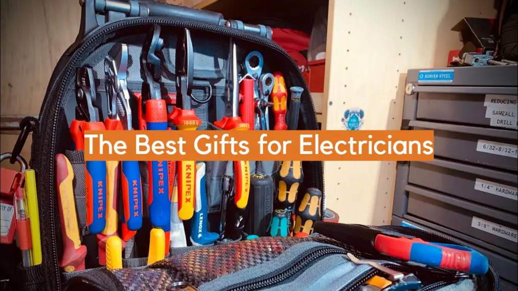 The Best Gifts for Electricians - ElectronicsHacks