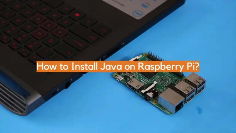 How to Install Java on Raspberry Pi? - ElectronicsHacks