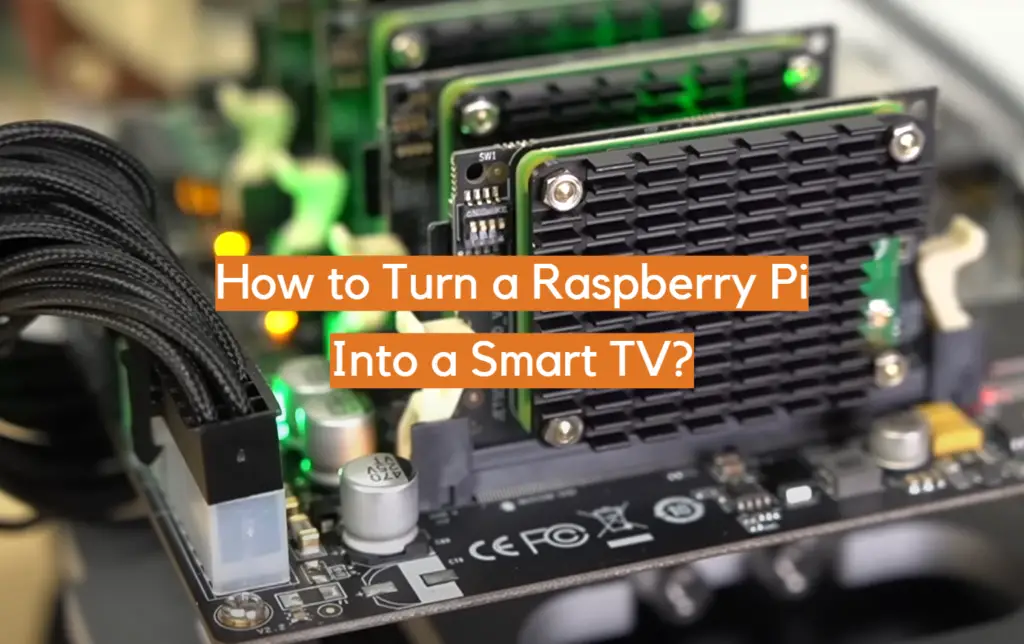 How to Turn a Raspberry Pi Into a Smart TV? - ElectronicsHacks