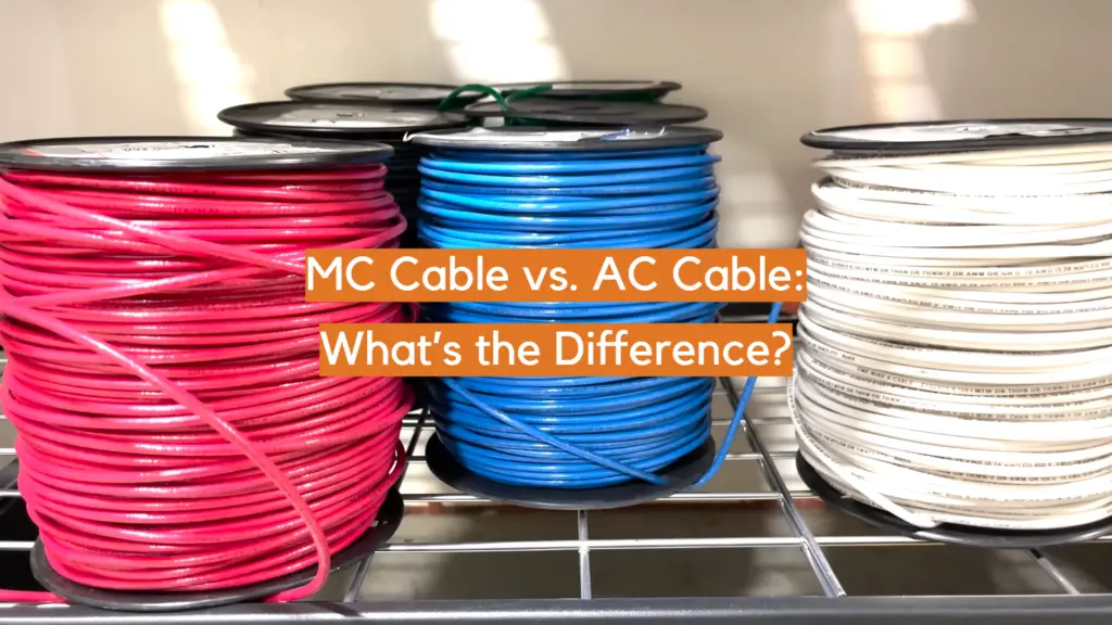 MC Cable vs. AC Cable: What’s the Difference? - ElectronicsHacks